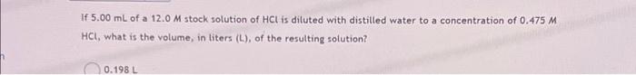 Solved If 5.00 mL of a 12.0 M stock solution of HCl is | Chegg.com