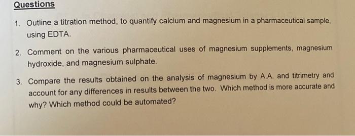 Solved 1. Outline a titration method, to quantify calcium | Chegg.com