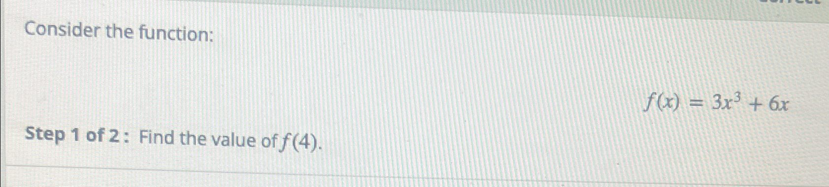 Solved Consider the function:f(x)=3x3+6xStep 1 ﻿of 2 ﻿: Find | Chegg.com