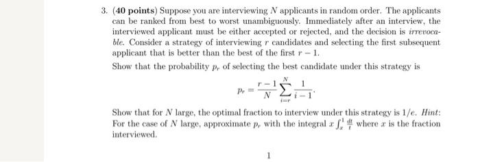 Solved 3. (40 points) Suppose you are interviewing N | Chegg.com