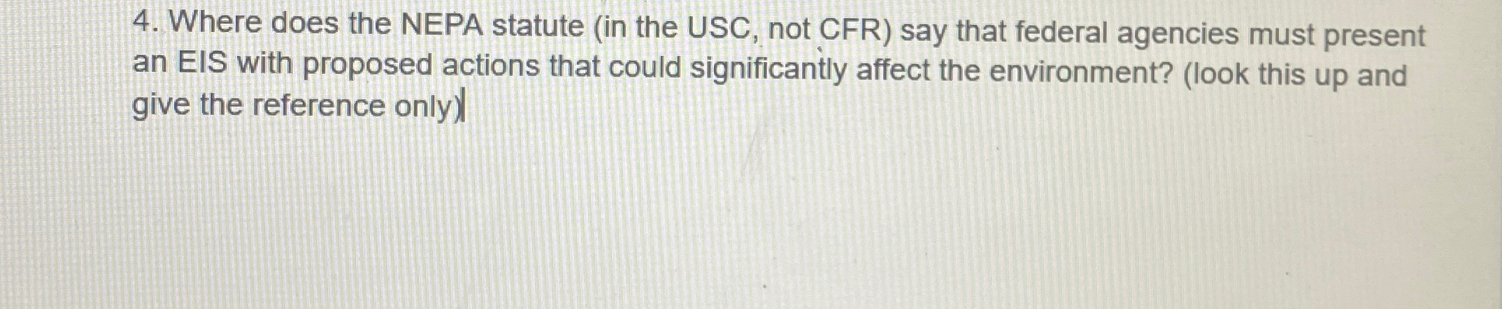 Solved Where does the NEPA statute (in the USC, not CFR) | Chegg.com