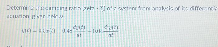 Solved Determine the damping ratio (zeta) of a system from | Chegg.com