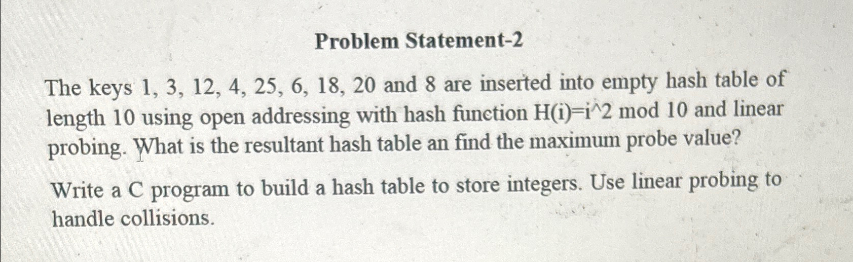 Problem Statement-2The keys 1,3,12,4,25,6,18,20 ﻿and | Chegg.com