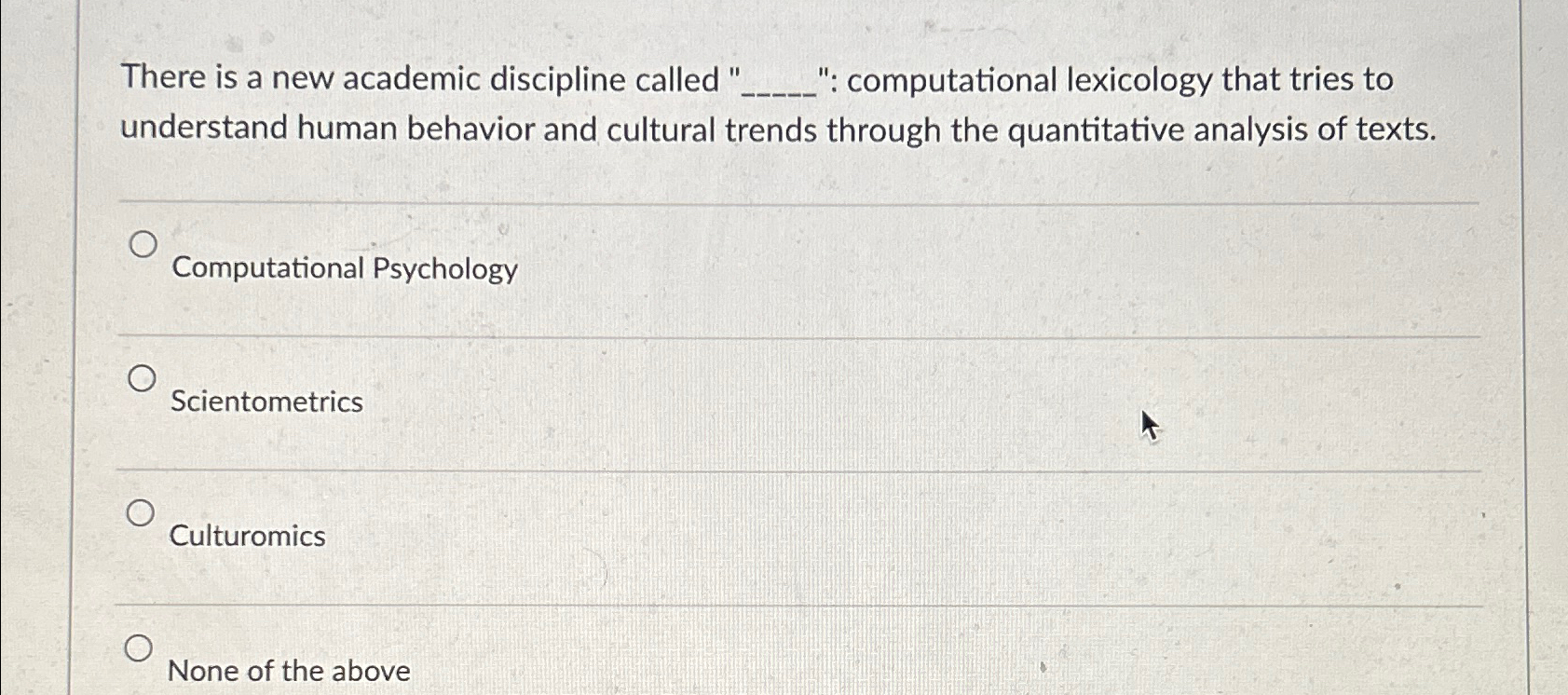 Solved There is a new academic discipline called " ": | Chegg.com