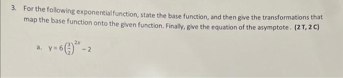 Solved For the following exponential function, state the | Chegg.com