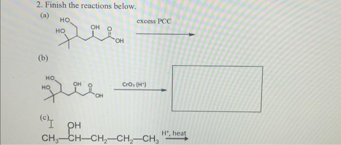 Solved 2. Finish the reactions below. (a) (b) HO OH на дел | Chegg.com
