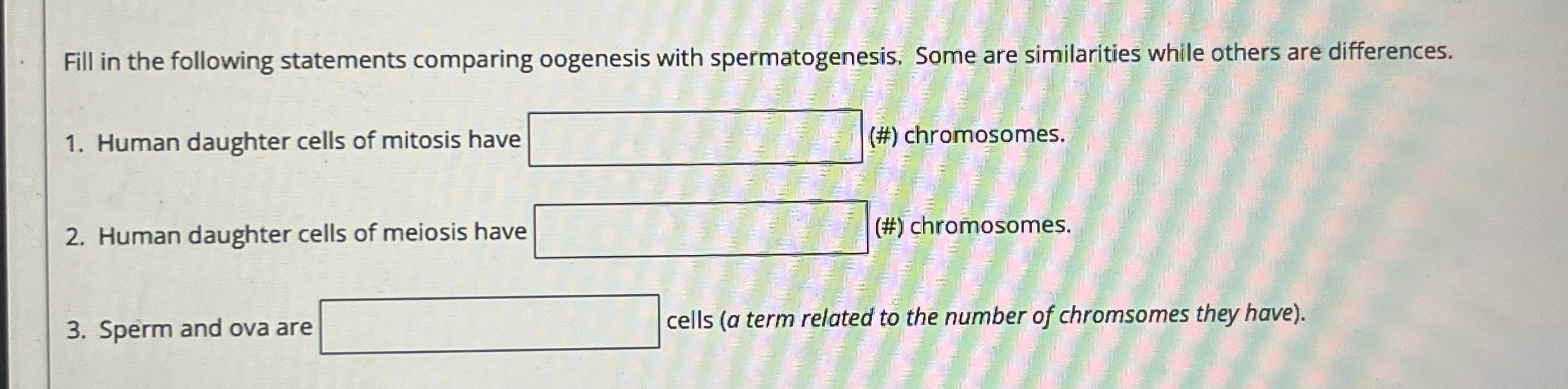Solved Fill in the following statements comparing oogenesis | Chegg.com