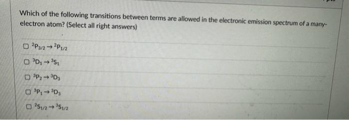 Solved Which of the following transitions between terms are | Chegg.com