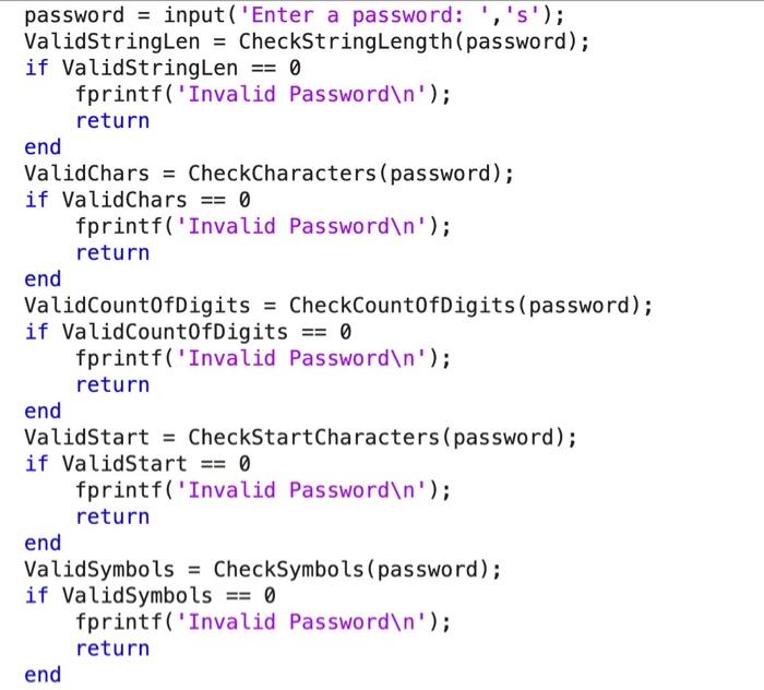 Solved password = input('Enter a password: ','s'); | Chegg.com