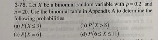 Solved 3-78. Let X be a binomial random variable with p 0.2 | Chegg.com