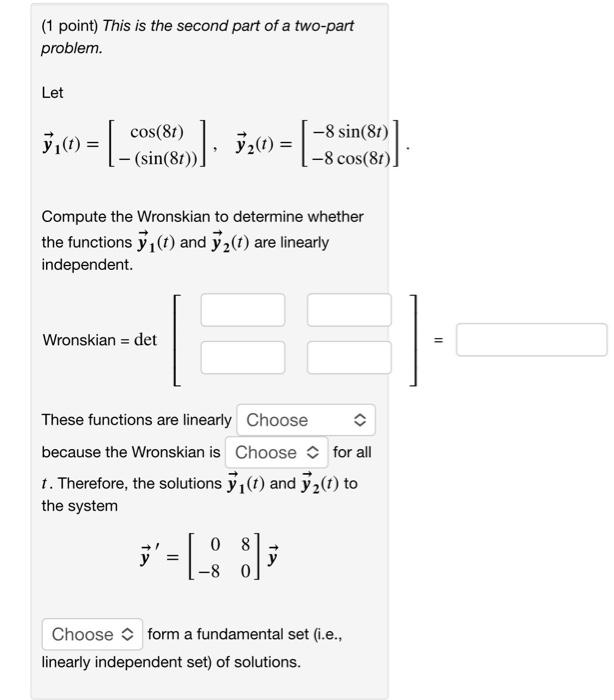 Solved (1 point) This is the second part of a two-part | Chegg.com