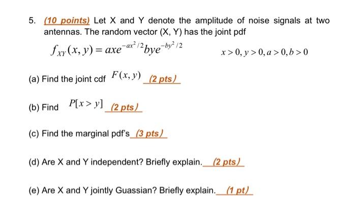 Solved 5. (10 points) Let X and Y denote the amplitude of | Chegg.com