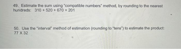 Solved 49. Estimate the sum using "compatible numbers" | Chegg.com