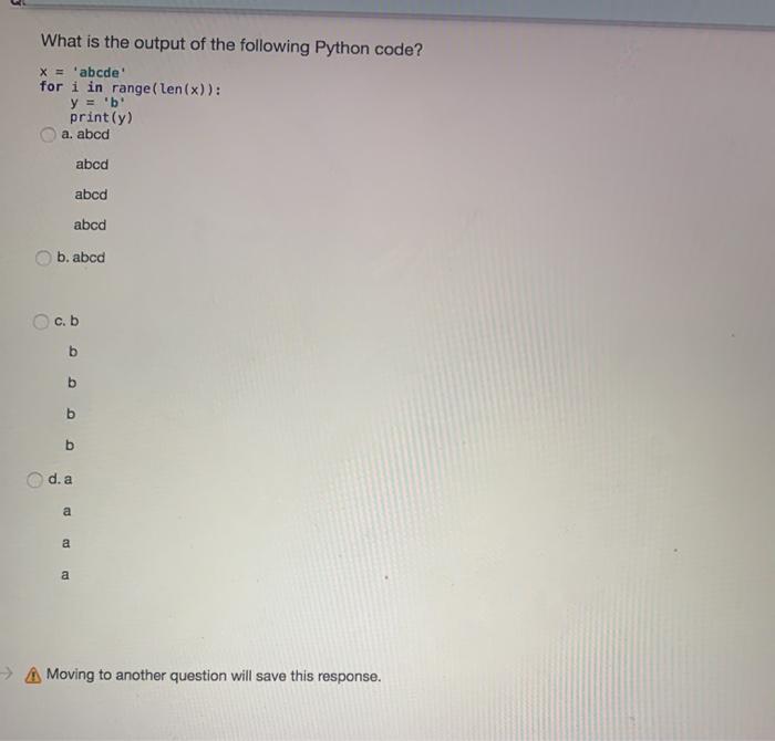 Solved What Is The Output Of The Following Python Code 