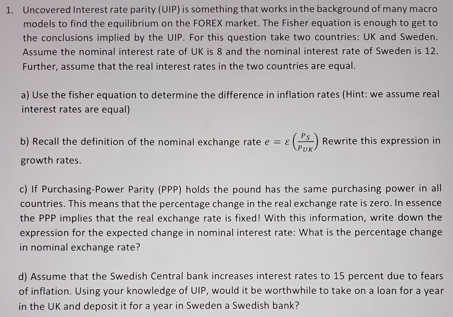 Solved 1. Uncovered Interest rate parity (UIP) is something | Chegg.com