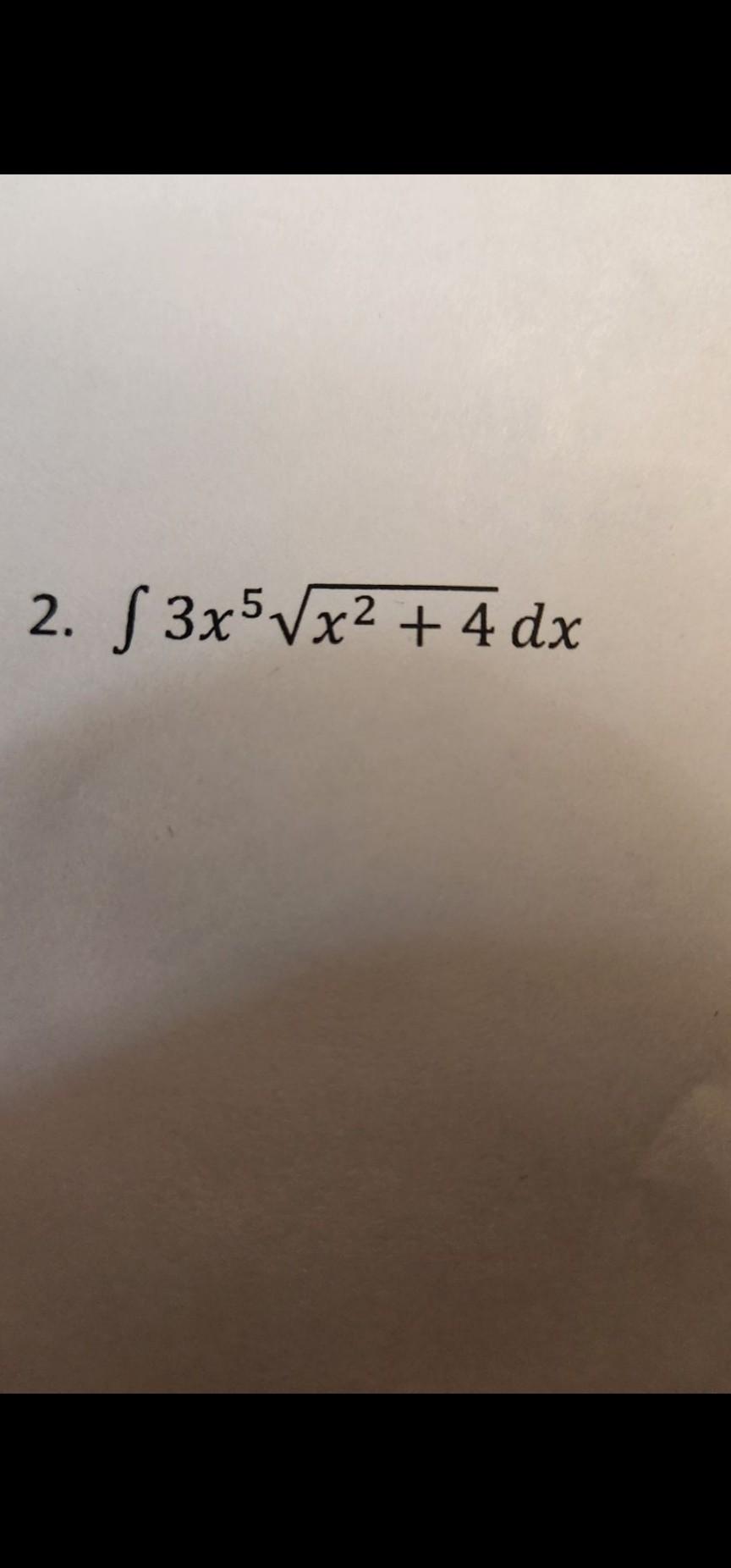 Solved ∫3x5x2+4dx | Chegg.com