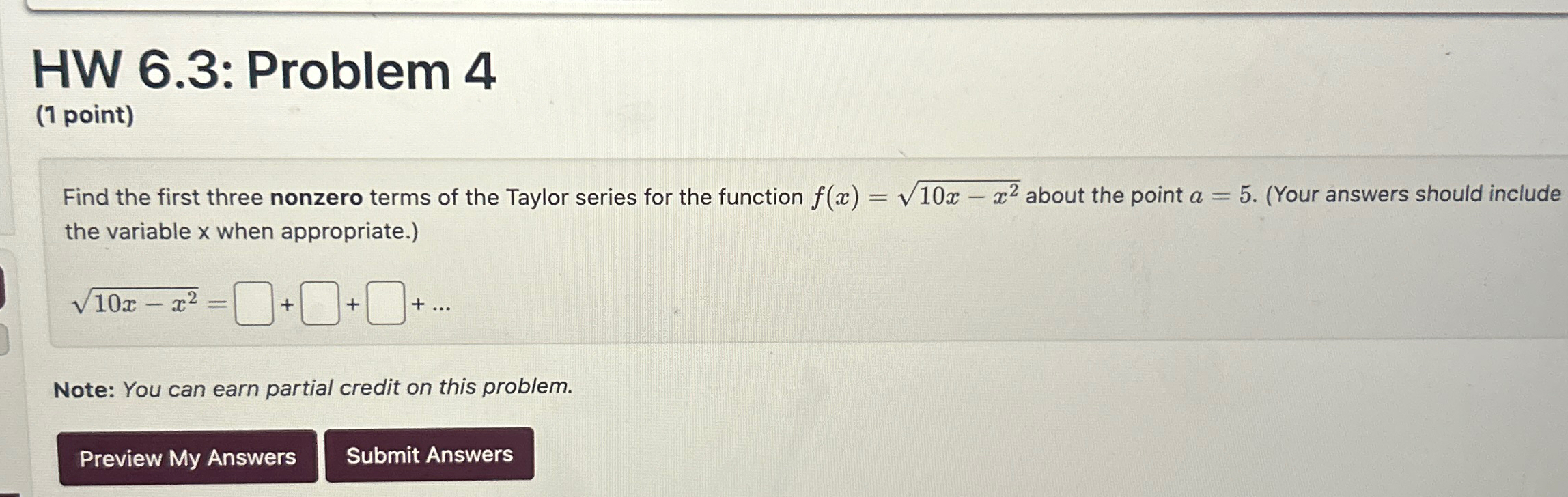 Solved HW 6.3: Problem 4(1 ﻿point)Find the first three | Chegg.com