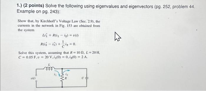 Solved 1.) (2 points) Solve the following using eigenvalues | Chegg.com