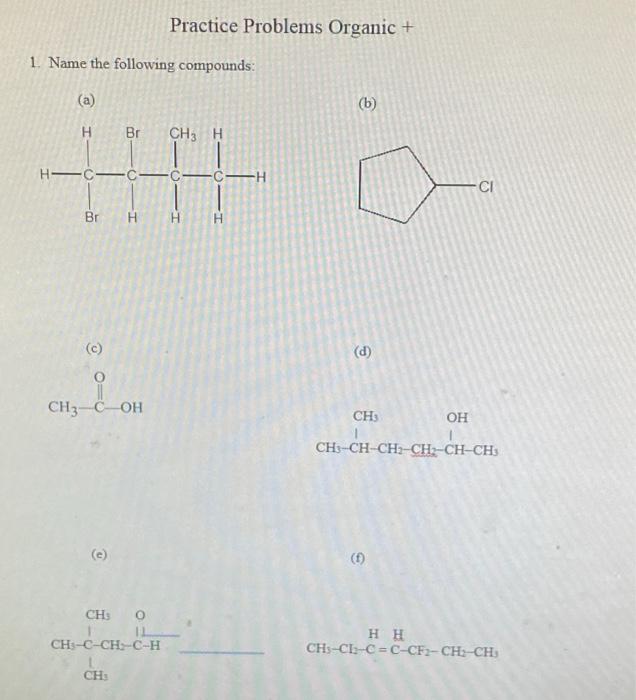 Solved Practice Problems Organic + 1. Name the following | Chegg.com