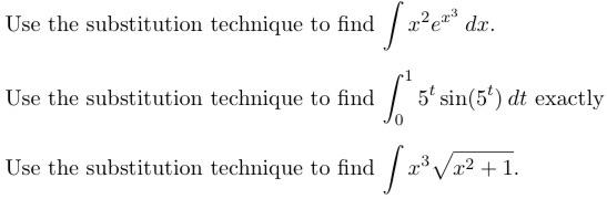 Solved Use the substitution technique to find ∫x2ex3dx. Use | Chegg.com