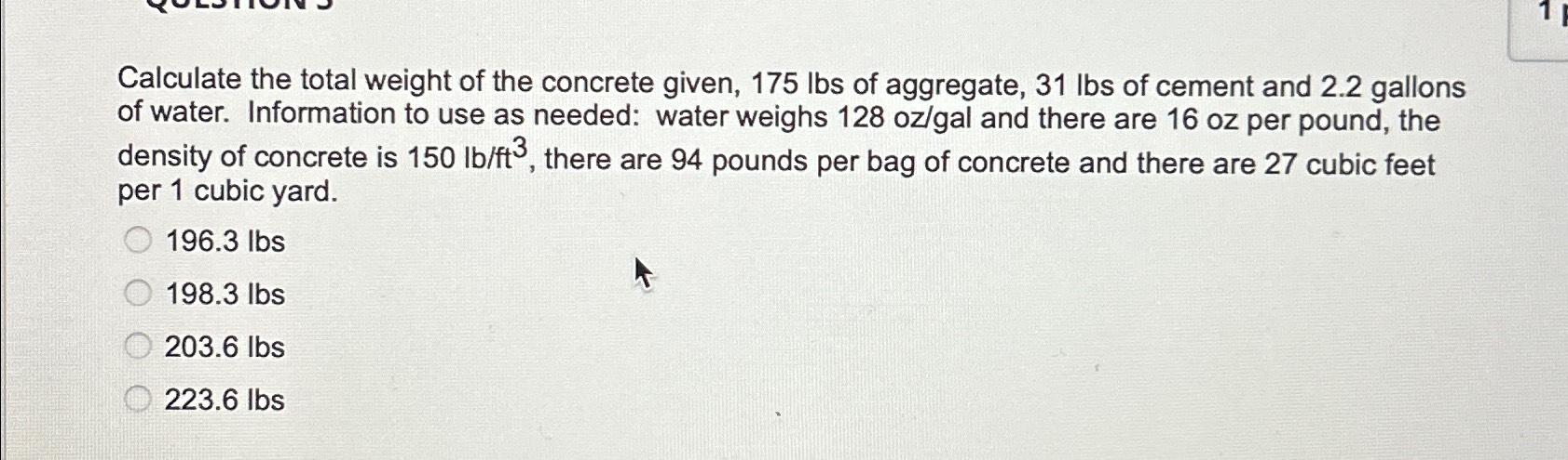Solved Calculate the total weight of the concrete given, | Chegg.com