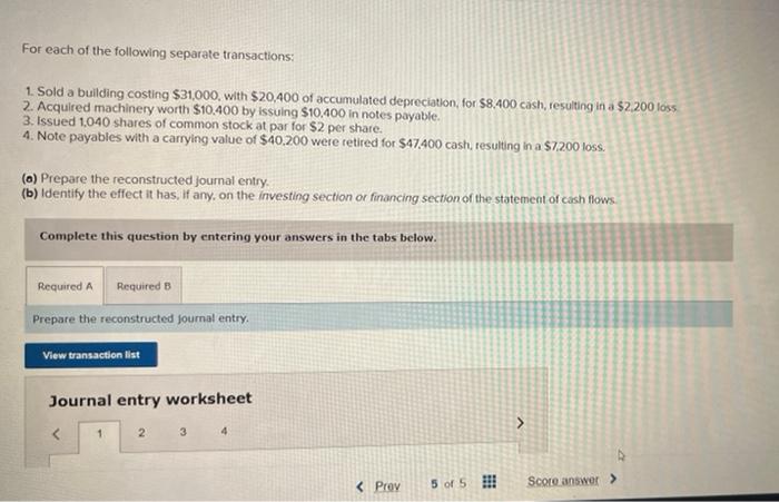 Solved For each of the following separate transactions: 1. | Chegg.com