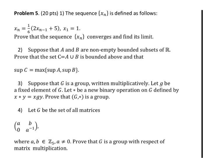 Solved Problem 5. (20 pts) 1) The sequence {Xn} is defined | Chegg.com