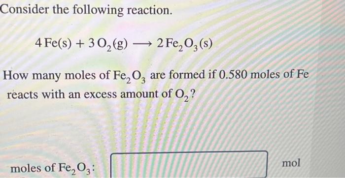 Solved Consider The Following Reaction 4 Fe S 30₂ G → 2