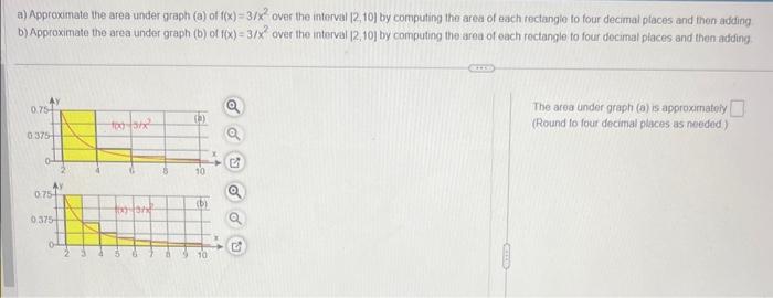 Solved a) Approximate the area under graph (a) of f(x)=3/x2 | Chegg.com