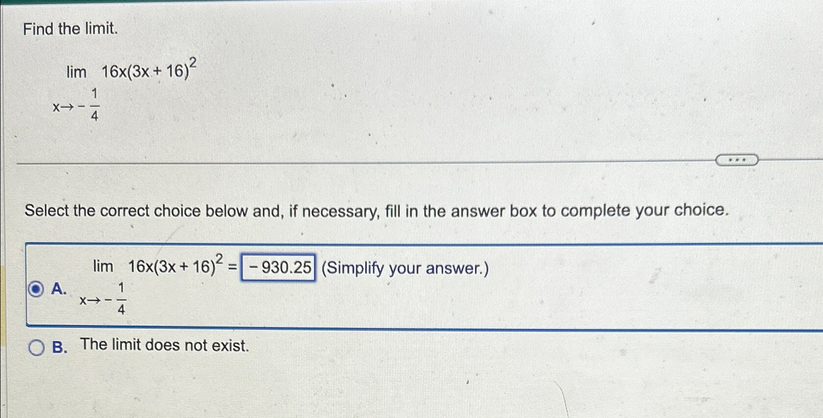 Solved Find the limit.limx→-1416x(3x+16)2Select the correct | Chegg.com