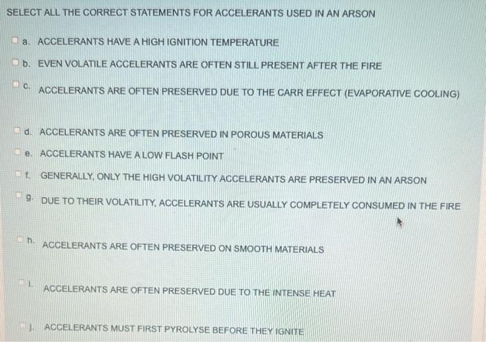 Solved SELECT ALL THE CORRECT STATEMENTS FOR ACCELERANTS | Chegg.com
