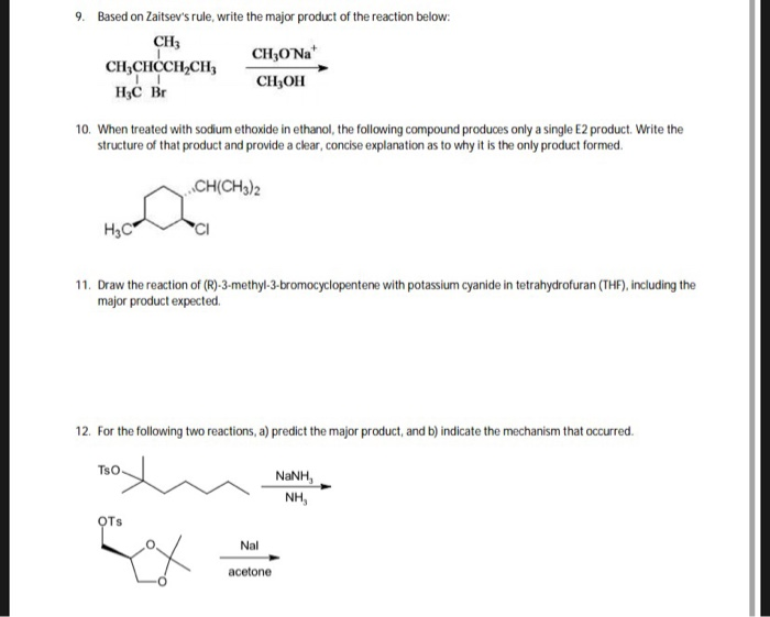 Solved 9. Based on Zaitsev's rule, write the major product | Chegg.com