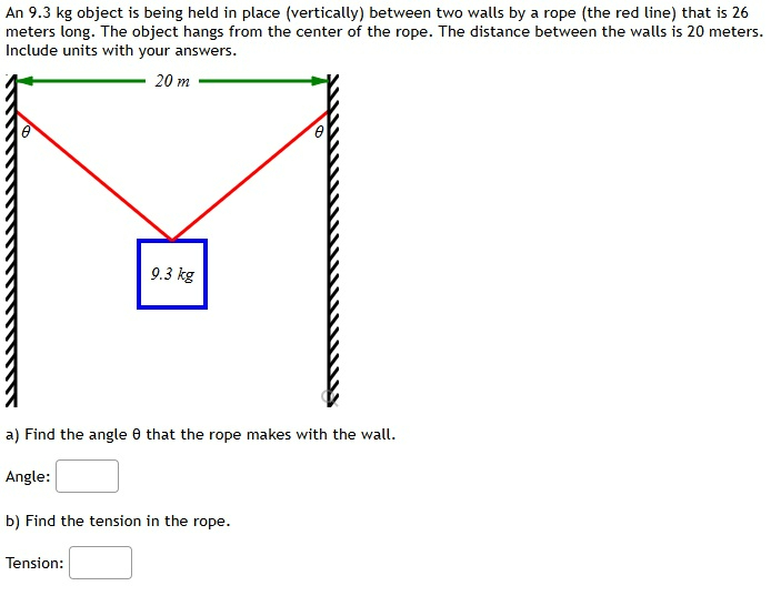 Solved An 9.3 ﻿kg object is being held in place (vertically) | Chegg.com