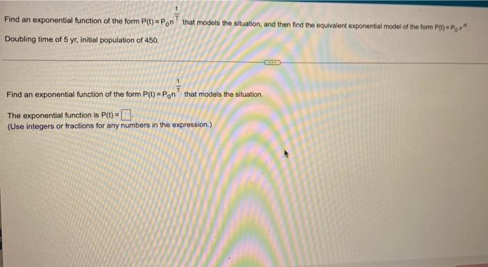Solved Find an exponential function of the form P(t)=Pon | Chegg.com