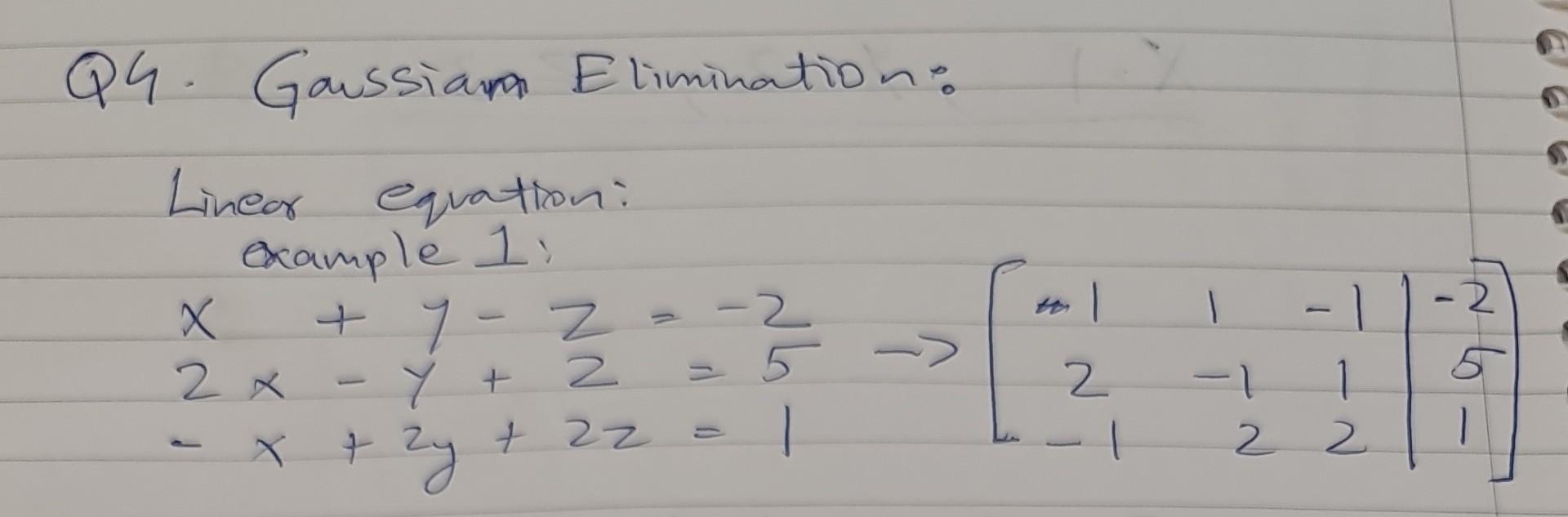 Solved solve the following matrix using gaussian elimination | Chegg.com
