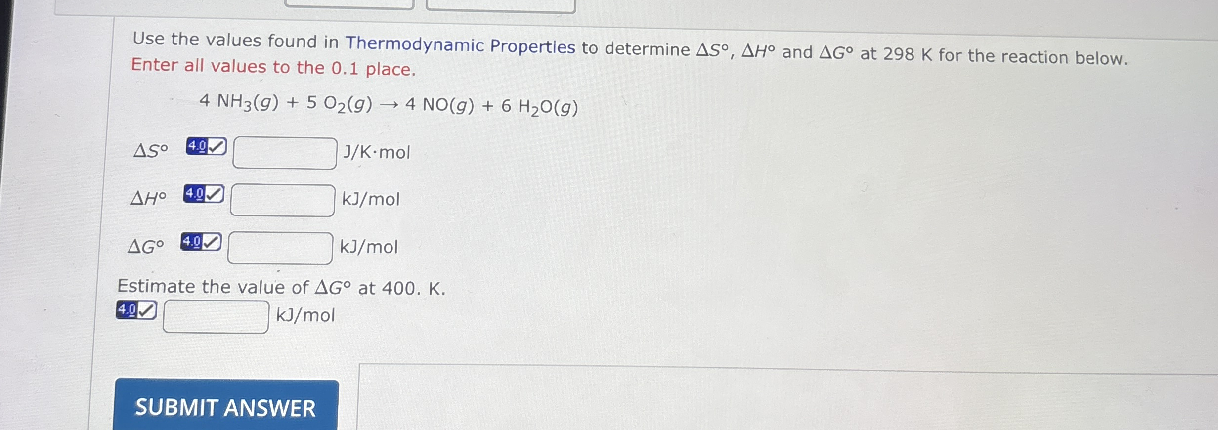 Solved Use the values found in Thermodynamic Properties to | Chegg.com