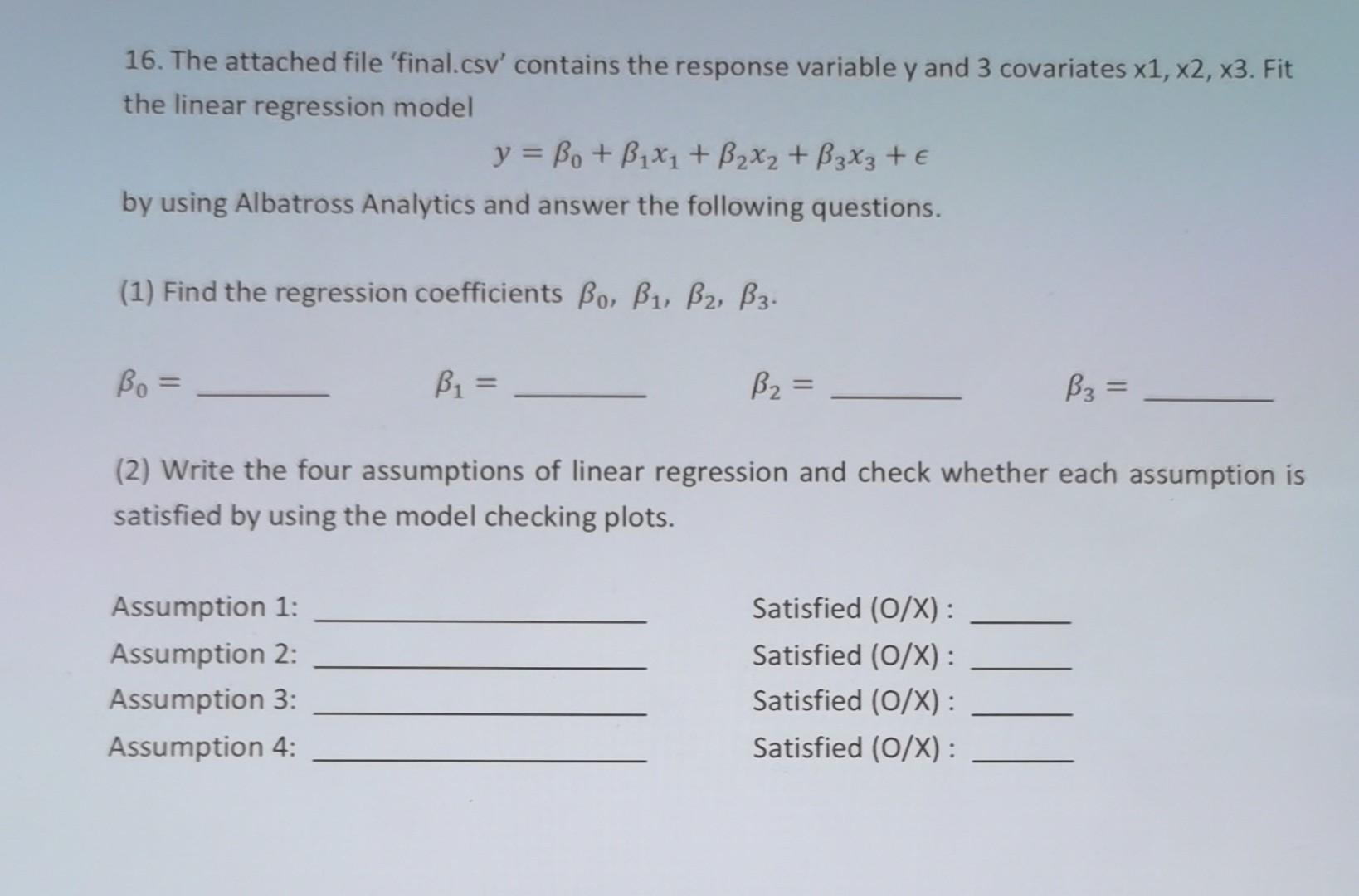 Solved 16. The attached file 'final.csv' contains the | Chegg.com