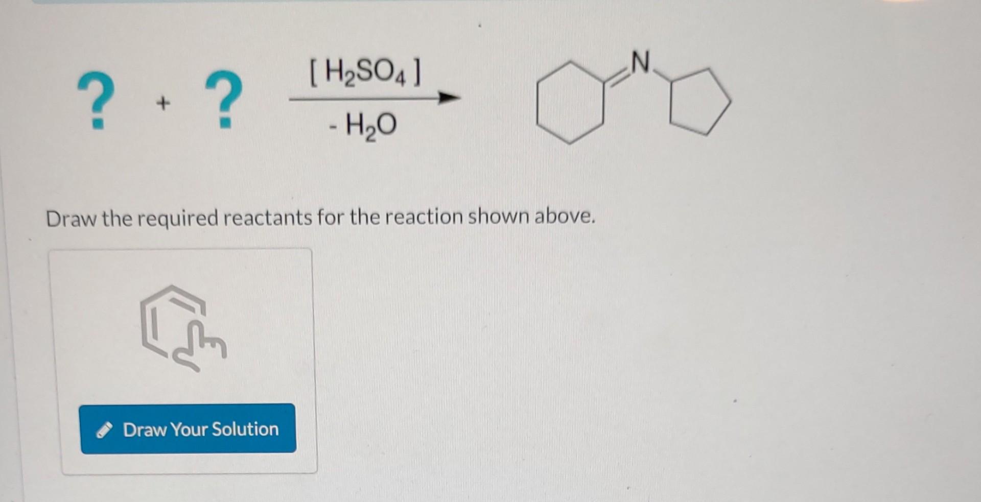Solved 2+2−H2O[H2SO4] Draw the required reactants for the | Chegg.com