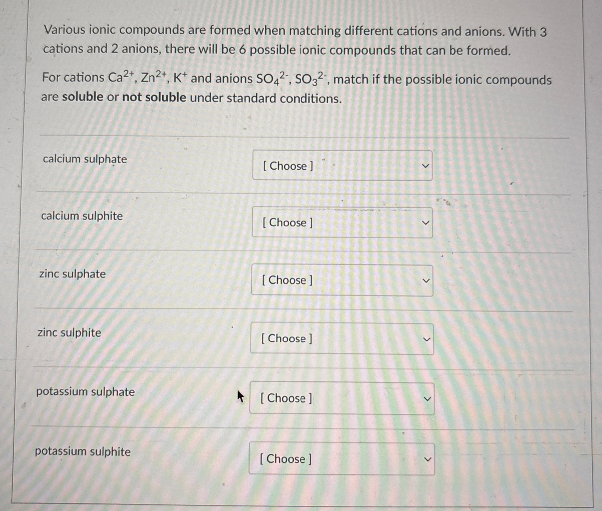 Solved Various ionic compounds are formed when matching | Chegg.com