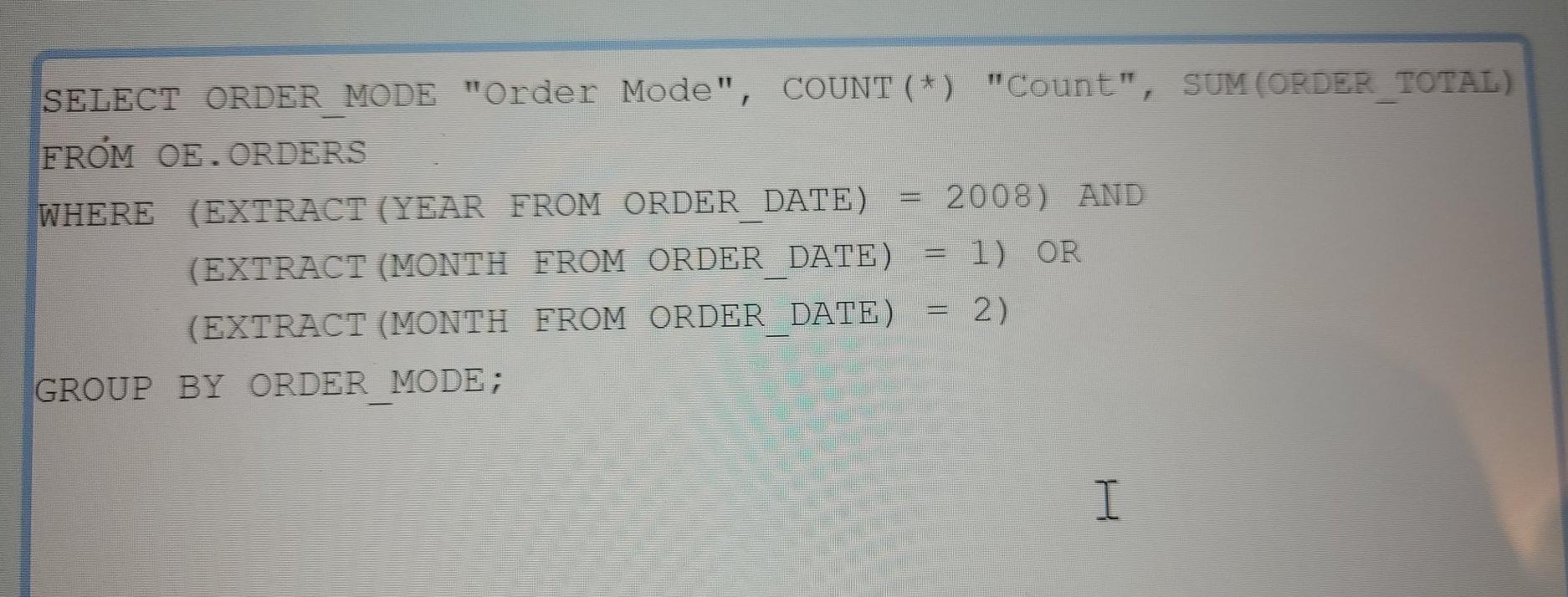 Solved Use OE schema from LiveSQL and the table OE.ORDERS. | Chegg.com
