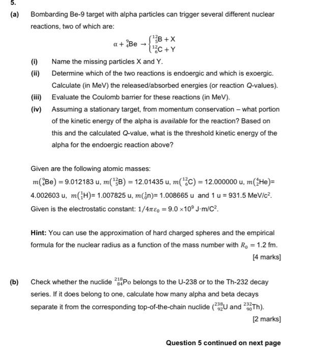 Solved (a) Bombarding Be-9 target with alpha particles can | Chegg.com