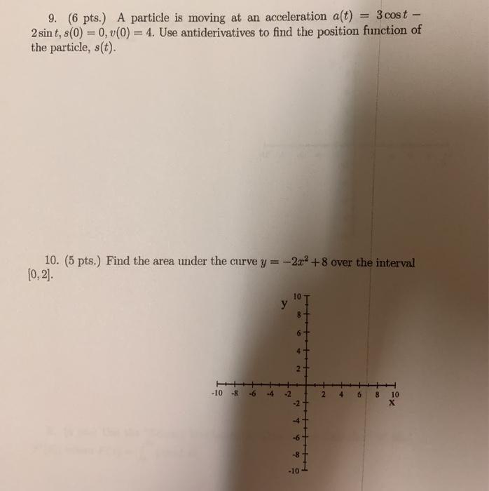 Solved 9. (6 pts.) A particle is moving at an acceleration | Chegg.com