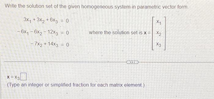 Solved Write the solution set of the given homogeneous | Chegg.com
