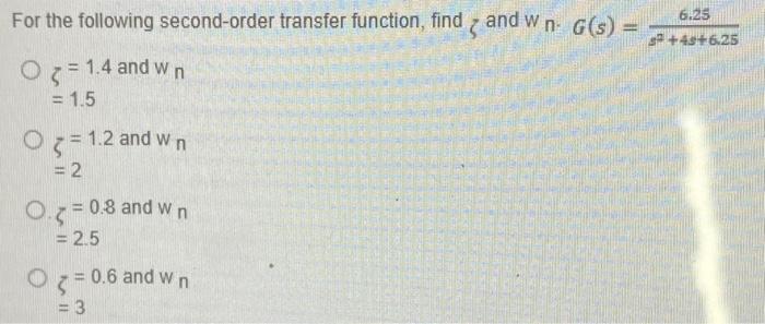 Solved For the following second-order transfer function, | Chegg.com