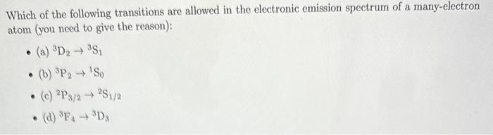 Solved Which of the following transitions are allowed in the | Chegg.com