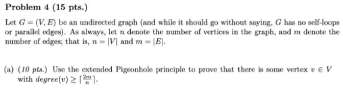 Solved Problem 4 (15 pts.) Let G=(V,E) be an undirected | Chegg.com