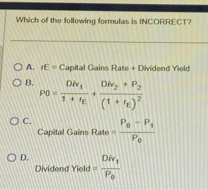 Solved Which of the following formulas is INCORRECT? OA. E= | Chegg.com