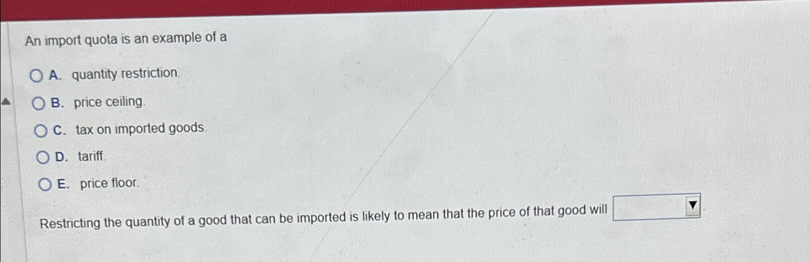 Solved An import quota is an example of aA. ﻿quantity | Chegg.com