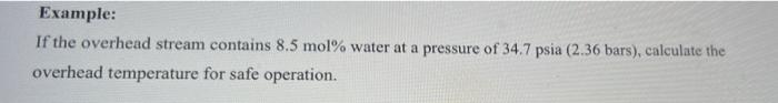 Solved Example: If the overhead stream contains 8.5 mol % | Chegg.com