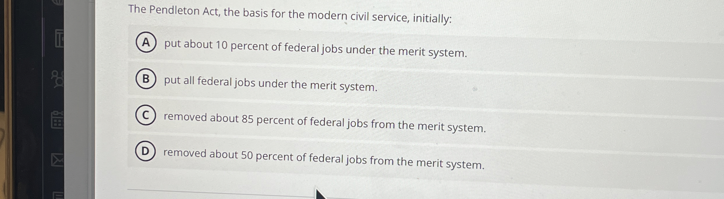 Solved The Pendleton Act, the basis for the modern civil | Chegg.com